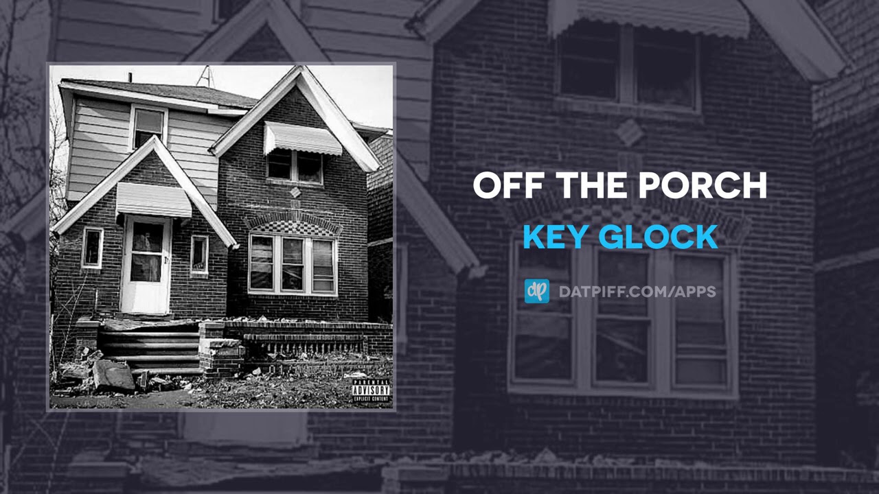 Key Glock - Off The Porch (AUDIO) - YouTube