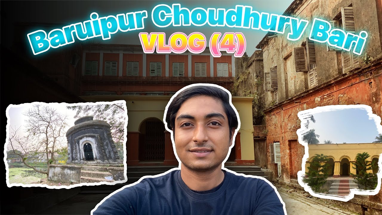 BARUIPUR CHOUDHURY BARI পশ্চিমবঙ্গের একটি ঐতিহাসিক স্থান। বারুইপুরে ...