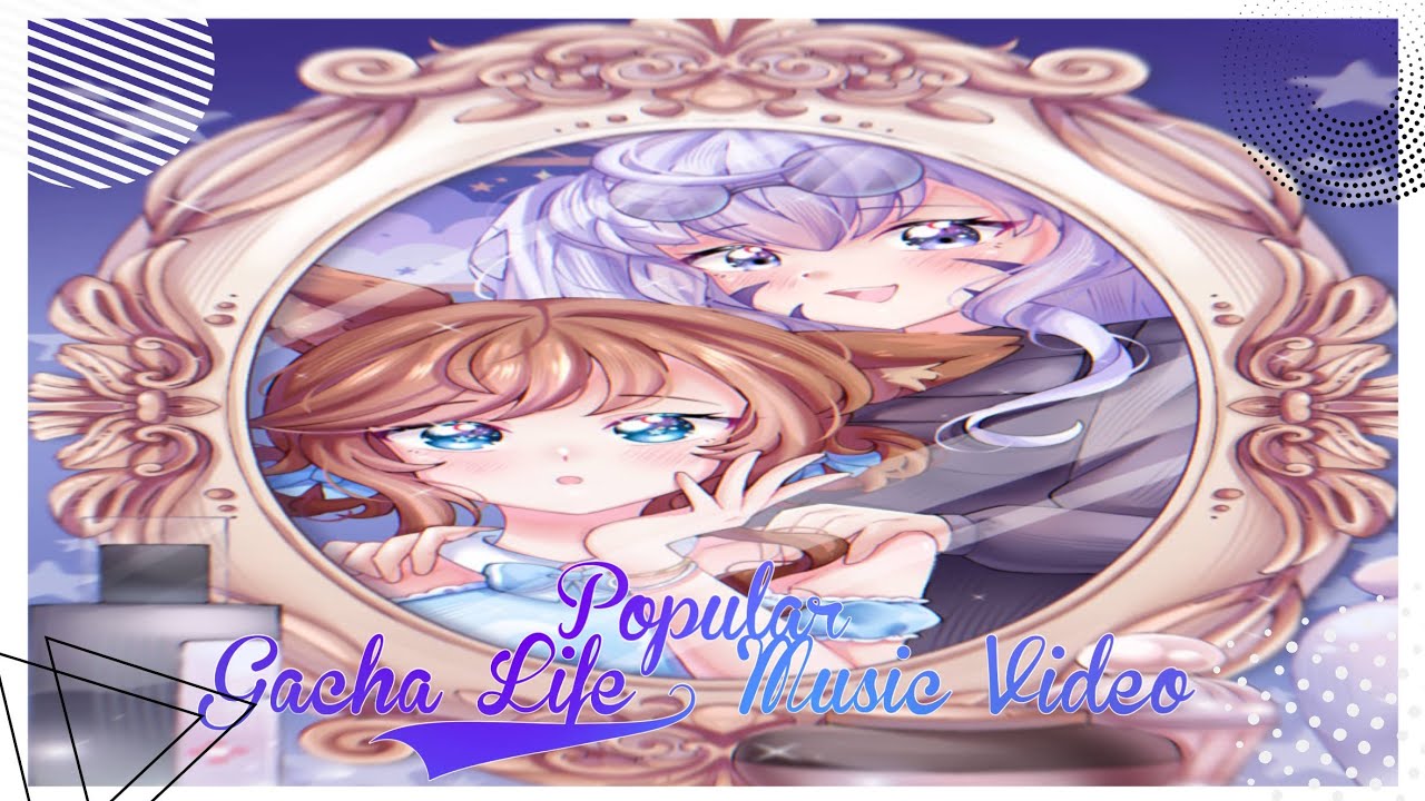 Popular || Gacha Life 2 Music Video - YouTube