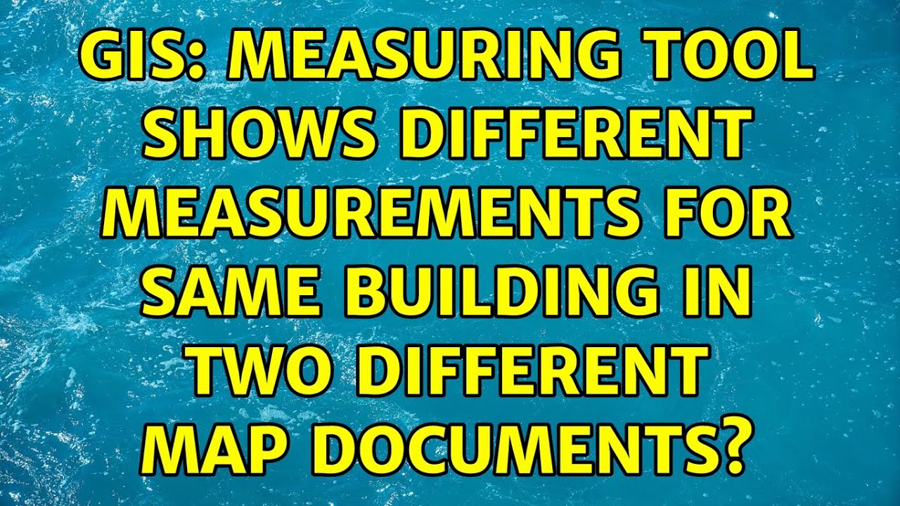 GIS: Measuring tool shows different measurements for same building in ...
