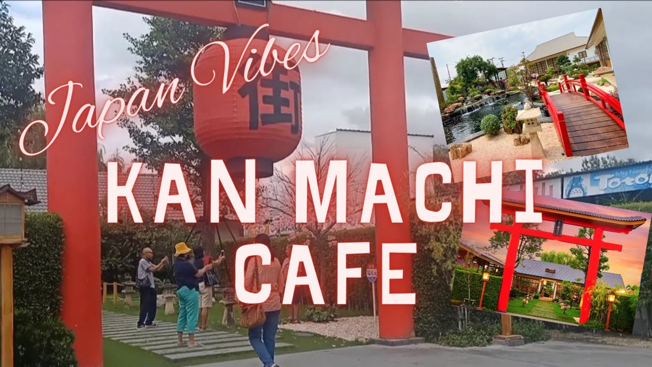 Japan Vibe | Kan Machi Cafe Kanchanaburi | Order muna bago pasok - YouTube