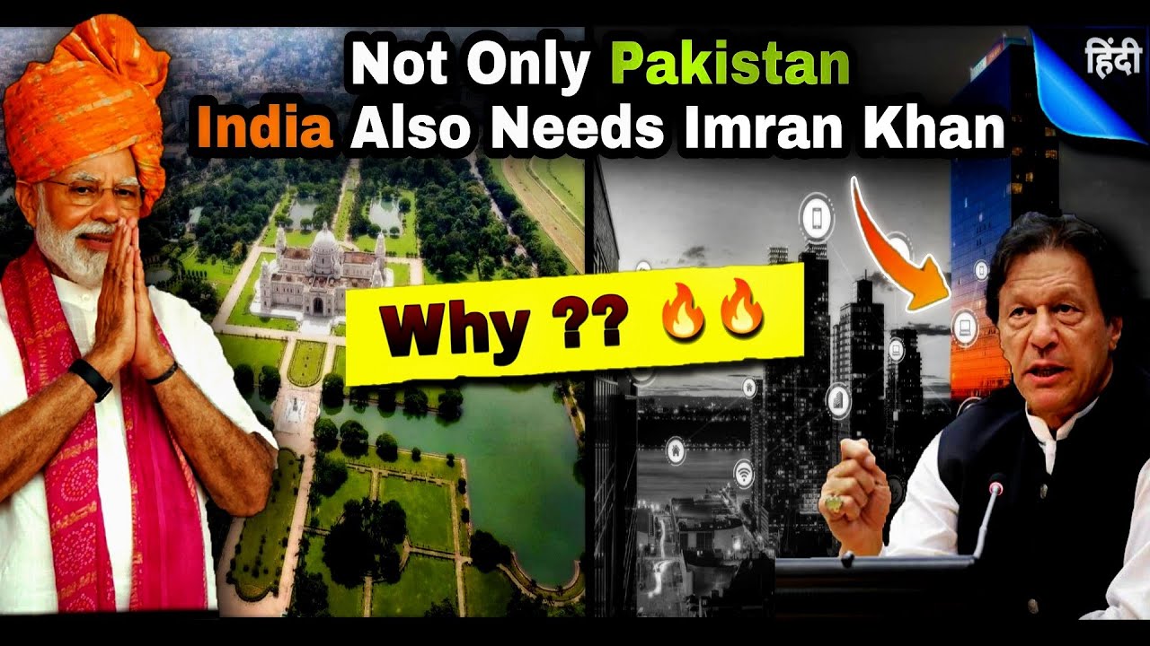 Why India Needs Imran Khan | India Vs Pakistan | BJP | PTI ...