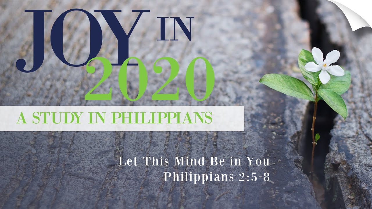 Let This Mind Be in You: Philippians 2:5-8 --- Sermon 2020 08 16 - YouTube
