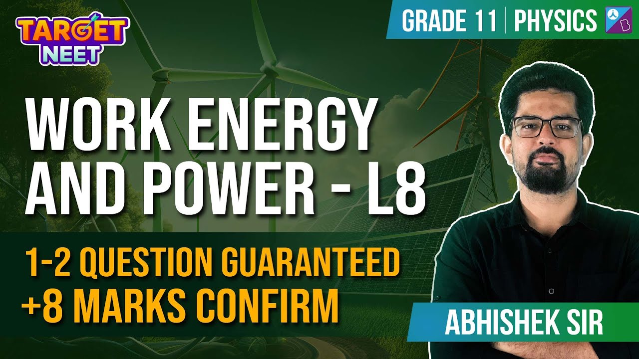 Work, Energy and Power | Class 11 | Work Energy Theorem | Abhishek Sir ...