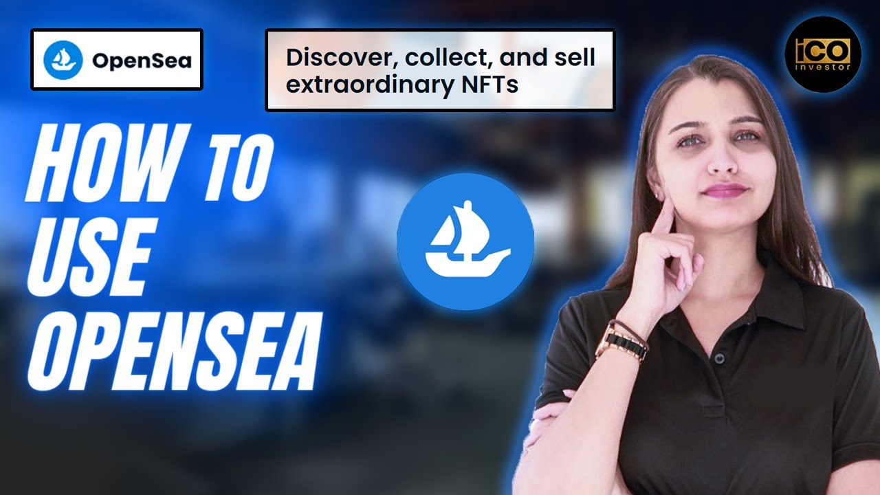 How To Use Opensea | Opensea Tutorial | Nft Opensea Tutorial - Youtube