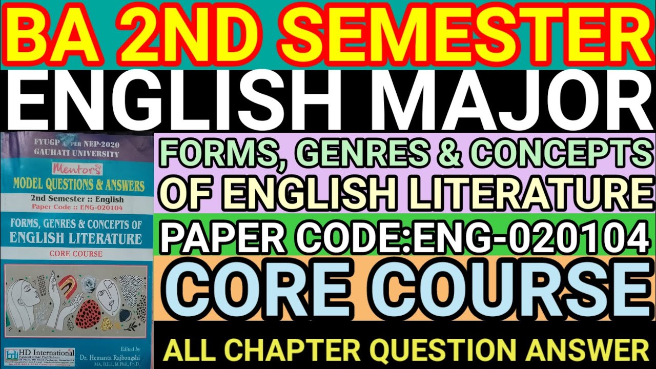 BA 2ND SEMESTER ll ENGLISH MAJOR ll FORMS,GENRES & CONCEPTS OF ENGLISH ...