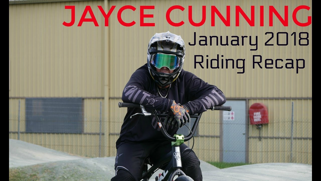 January 2018 - Riding Recap (FT. Jayce Cunning & Kyle Hill) | BMX Race ...