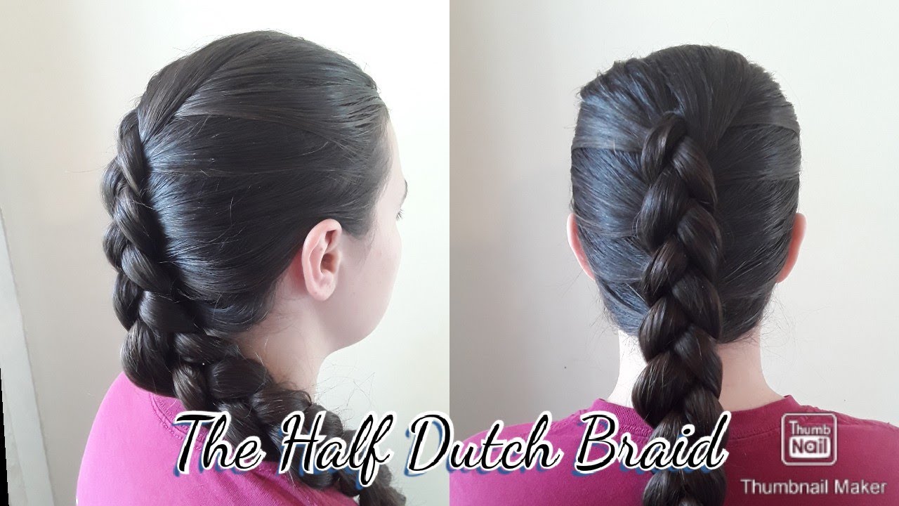 The Half Dutch Braid - YouTube