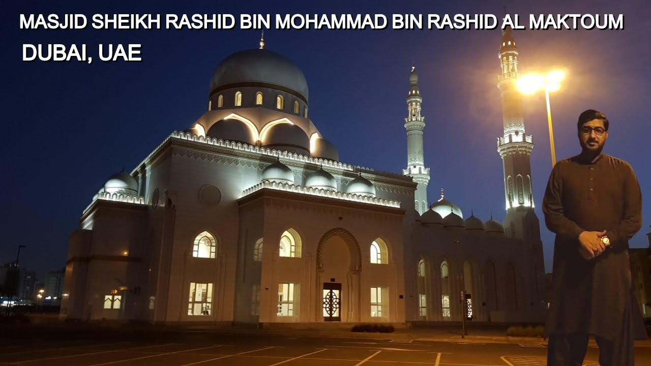 Mosque Sheikh Rashid Bin Mohammed Bin Rashid Al Maktoum Dubai | M 95 ...
