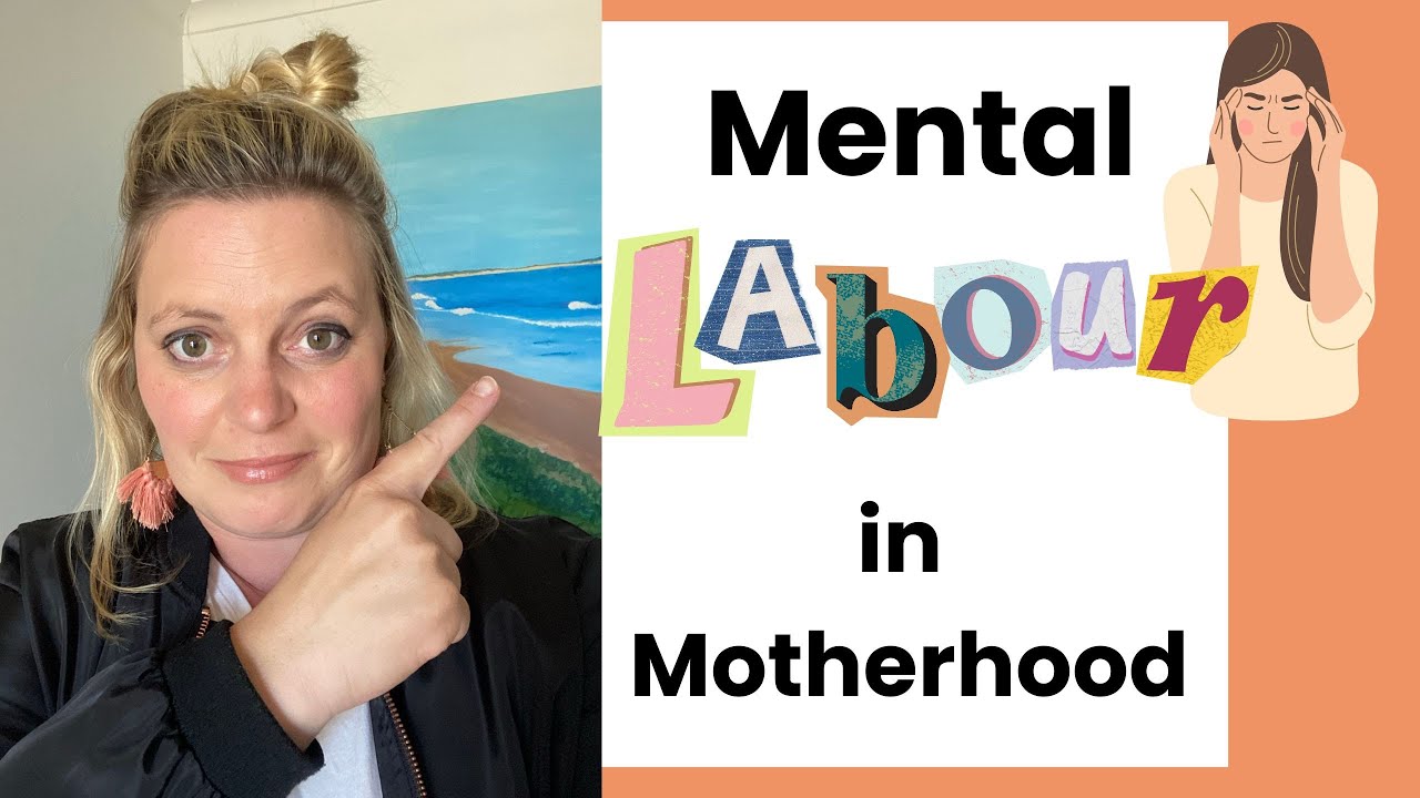 Mental Labor in Motherhood: 3 Ways to Support your Brain - YouTube