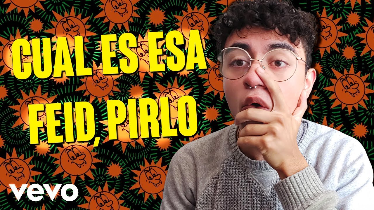 Reacción a Feid, Pirlo - Cual Es Esa (Con Letra) - YouTube