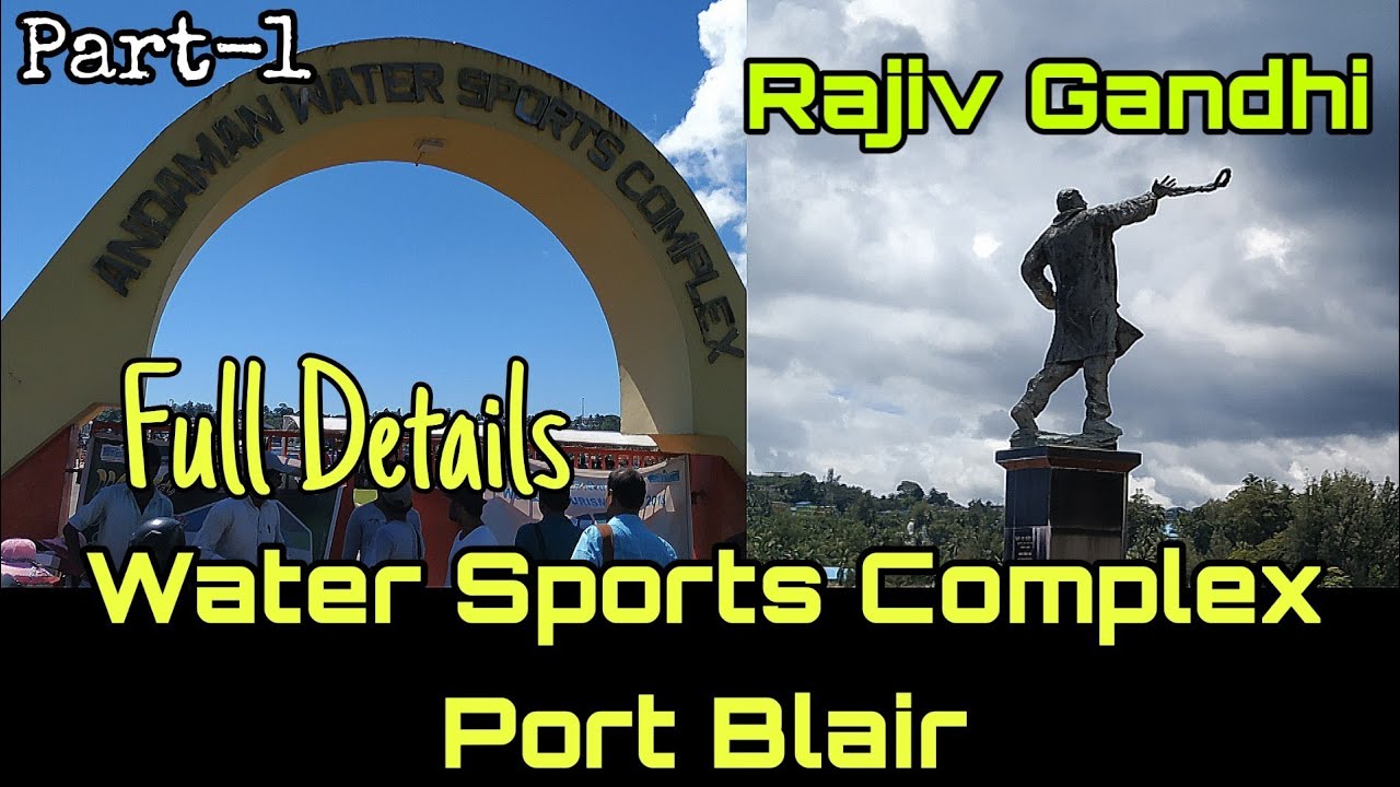 Rajiv Gandhi Water Sports Complex, Port Blair, Andaman & Nicobar Island ...