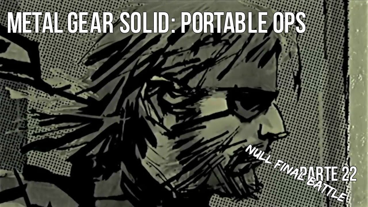 Metal Gear Solid: Portable Ops (ITA) - 22 - BOSS NULL [FINAL BATTLE ...