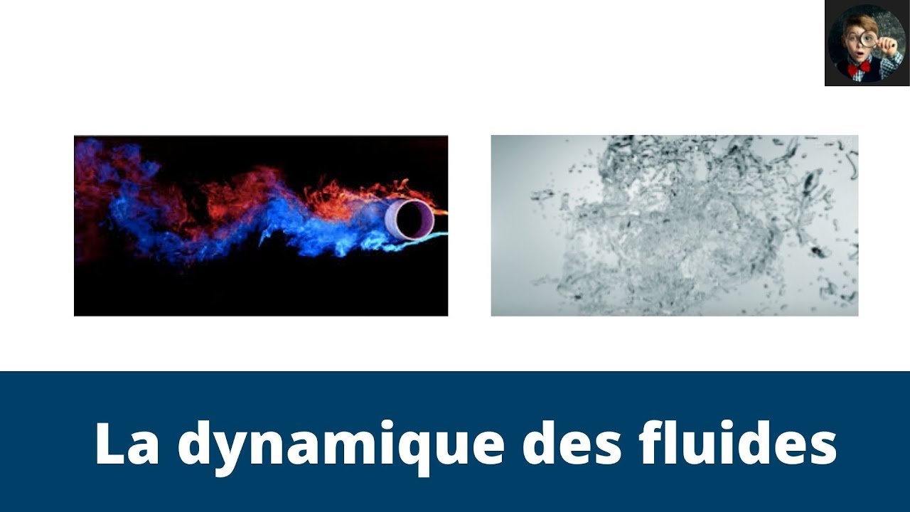 La dynamique des fluides simplement - YouTube