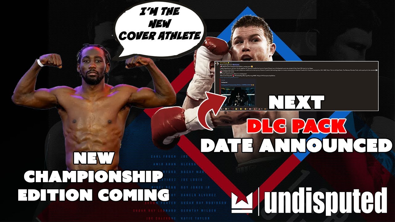 UNDISPUTED Next DLC Pack Release Date REVEALED! UNDISPUTED Championship ...