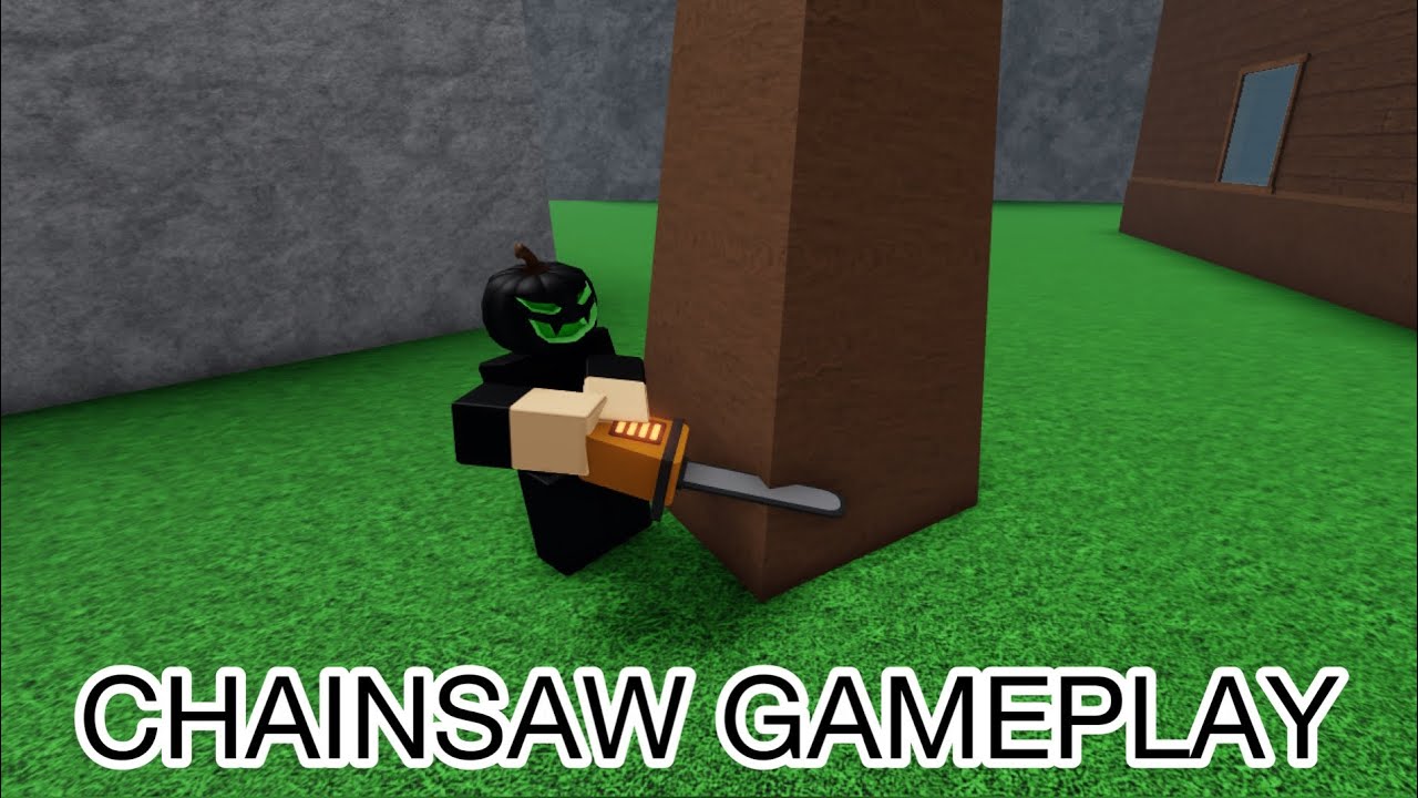 Chainsaw Gameplay Roblox Youtube