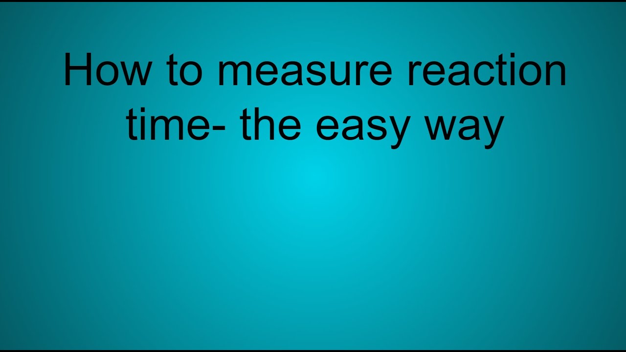 How to measure your reaction time - YouTube