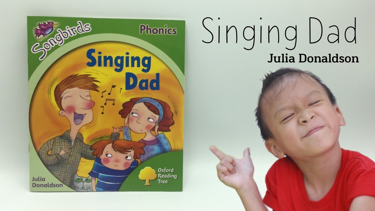 Singing Dad By Julia Donaldson [ORT:Oxford Reading Tree][Songbirds ...