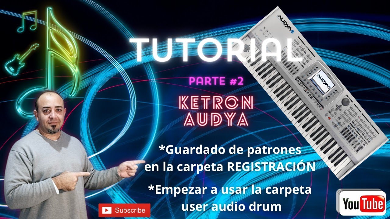TUTORIAL PARTE#2 Ketron Audya.Guardado de estilos.Pistas y carpetas de un estilo,USER AUDIO DRUM ...