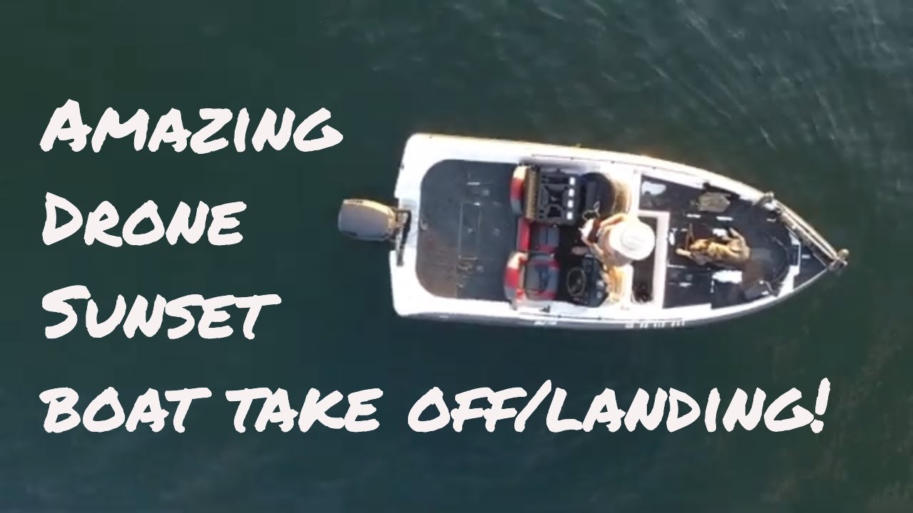 Incredible Sunset Drone Video- Flying a Drone Over Water- Boat Take Off ...