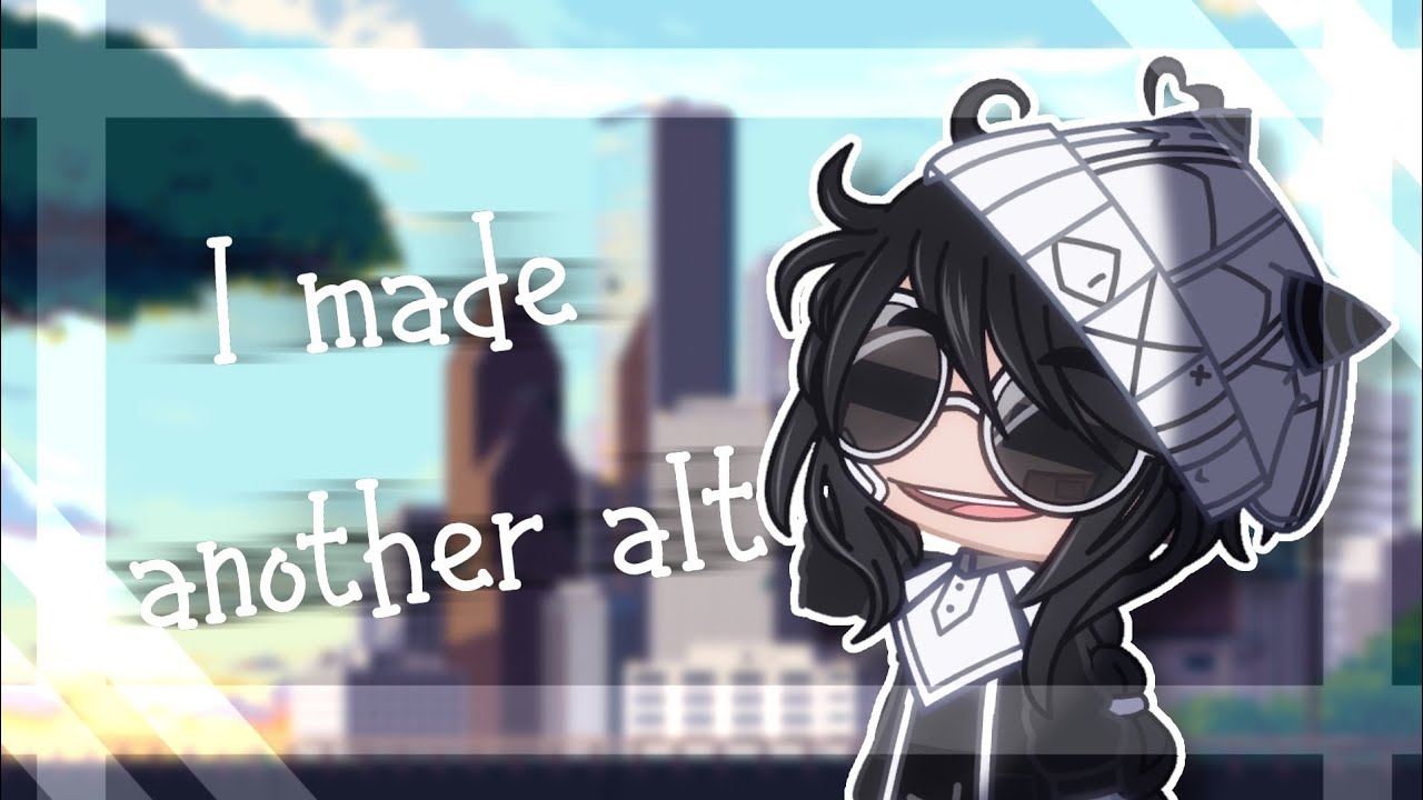 I made another alt || Gacha Club || ブリトーMB - YouTube