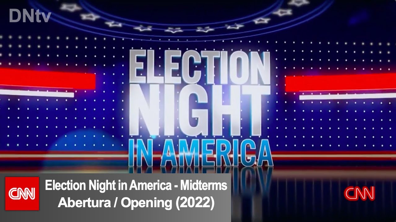 CNN | 'Election Night in America - Midterms Election Day' - Abertura ...