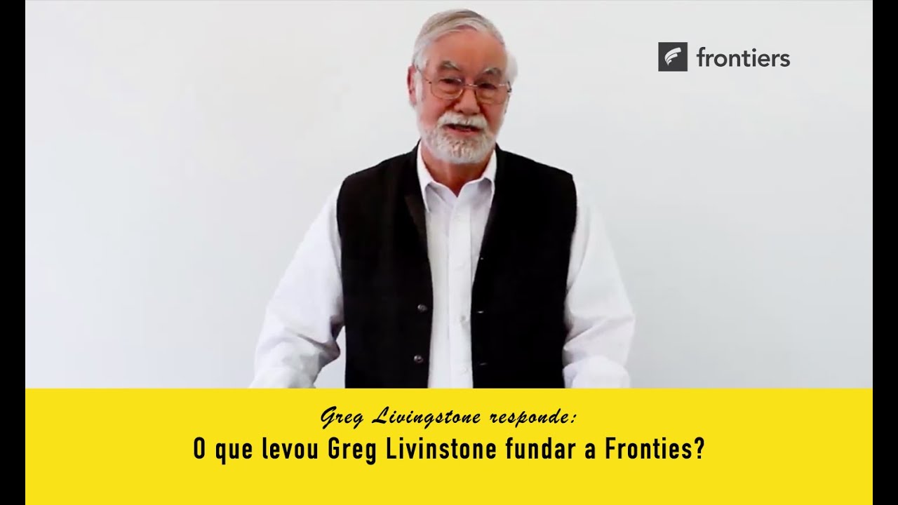 Greg Livingstone responde: O que o levou a fundar a Frontiers? - YouTube