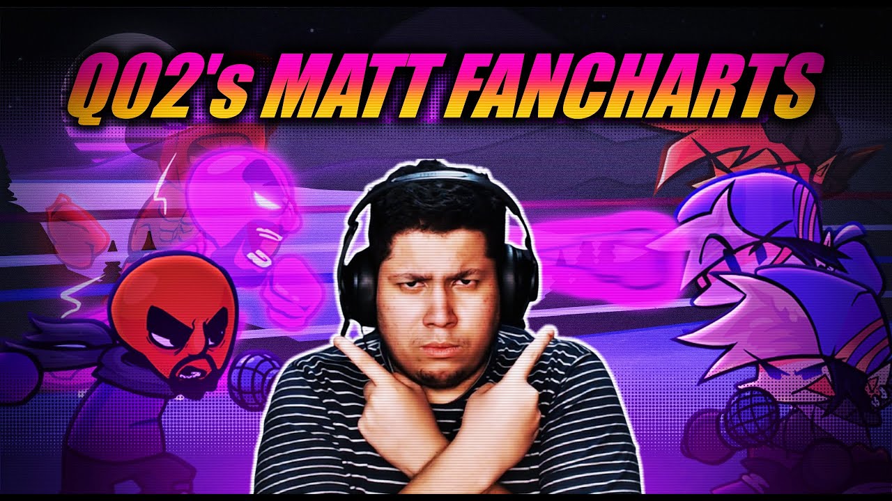 This MATT MOD IS PERFECT! - Q02's MATT FANCHARTS - YouTube