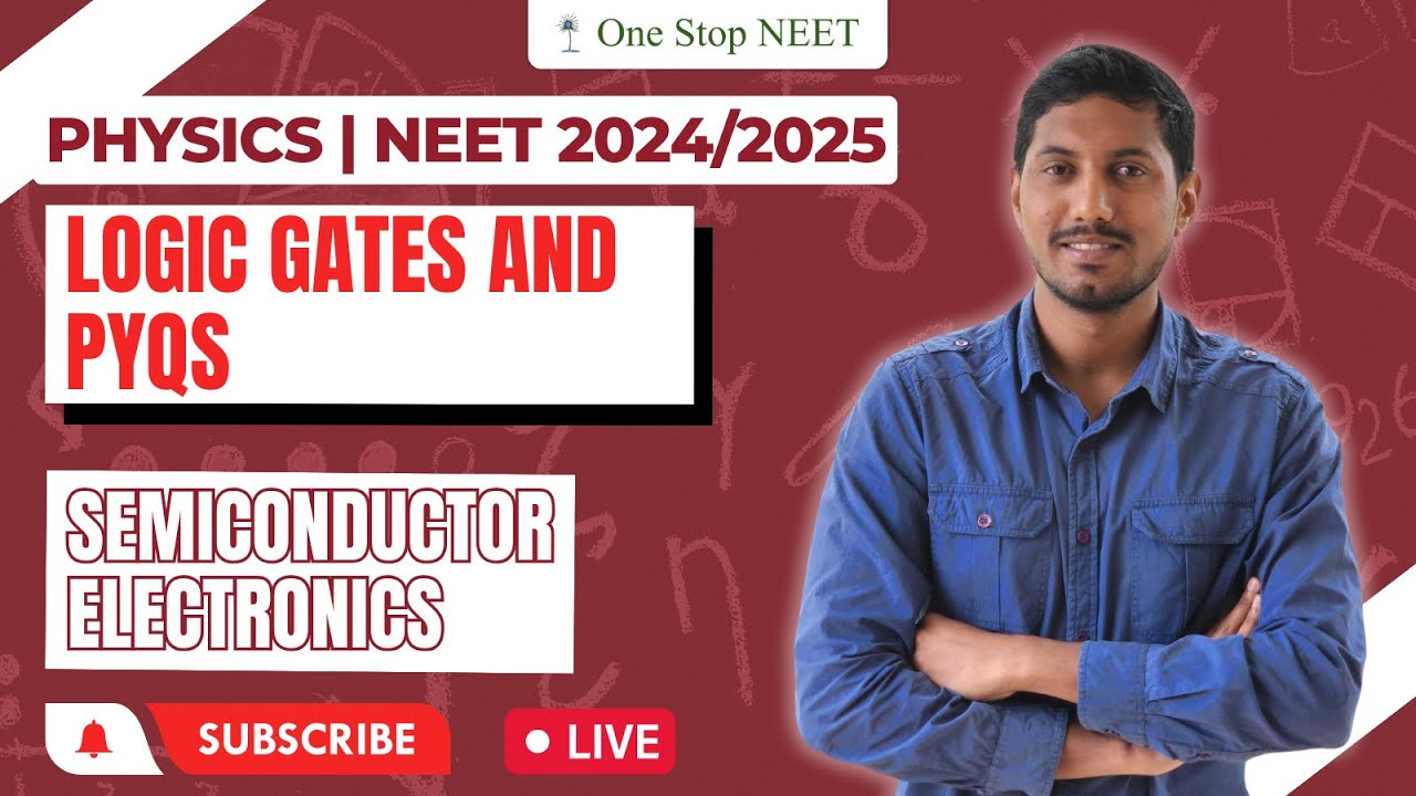 Logic Gates and PYQs | Semiconductor Electronics | NEET 2024 | Mohan ...