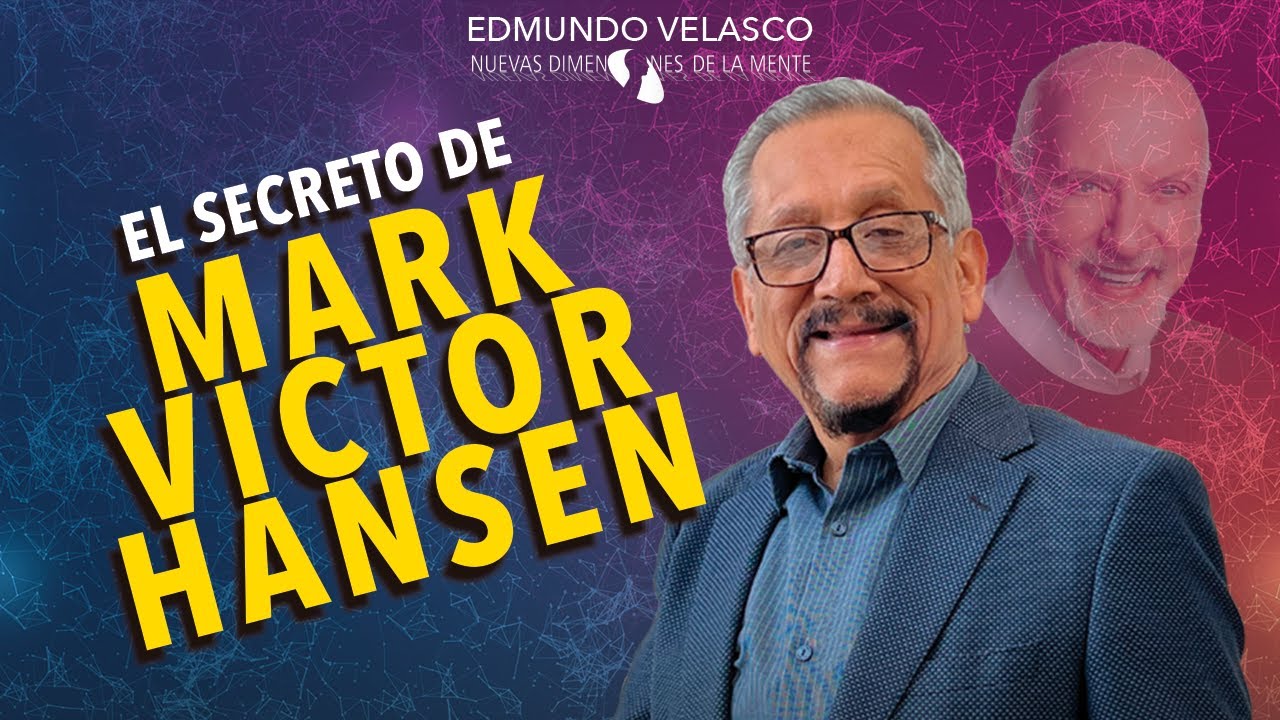 El Secreto de Mark Victor Hansen ¡Revelado! - YouTube
