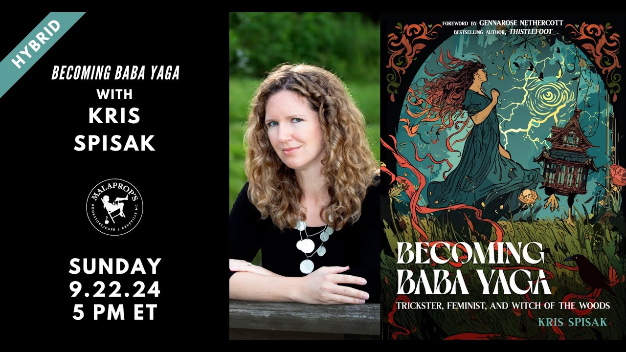 Becoming Baba Yaga with Kris Spisak | Malaprop's Presents - YouTube