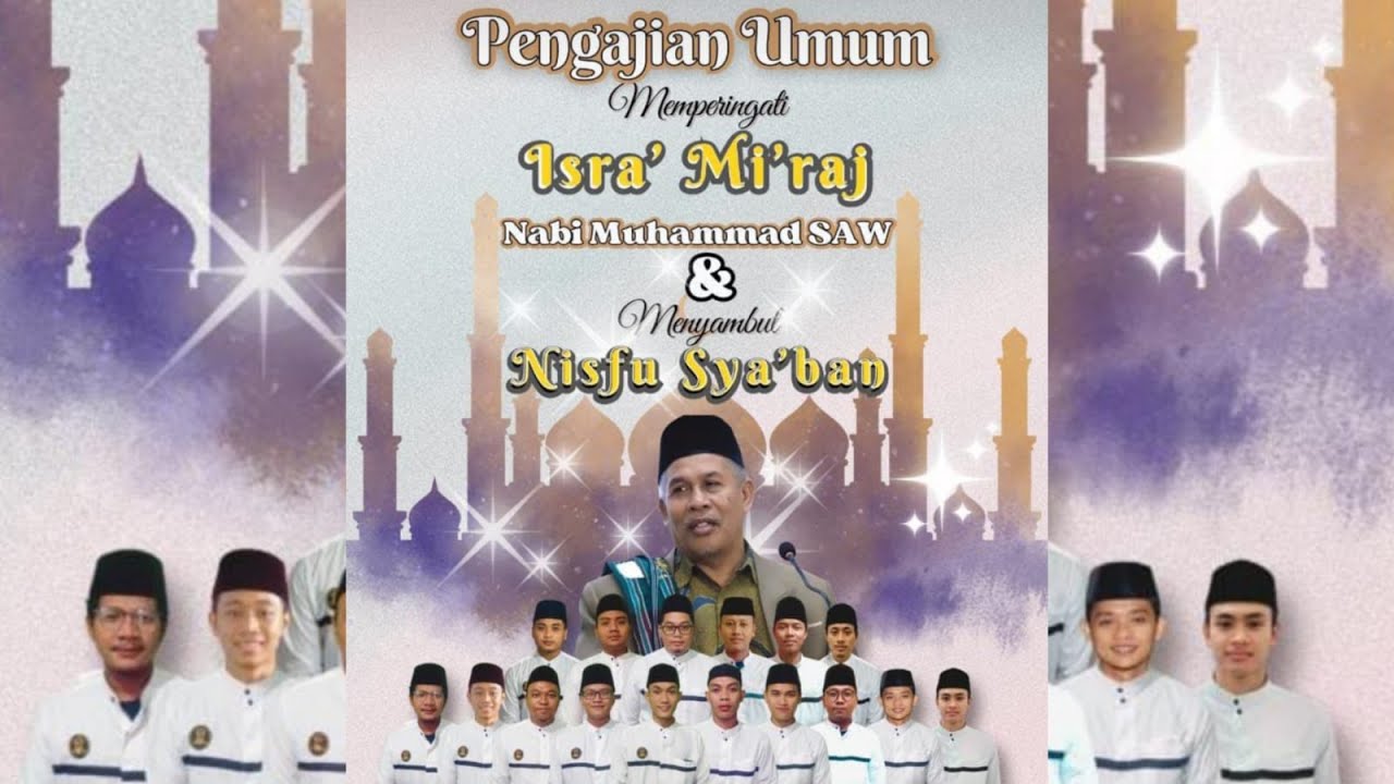 Pengajian Umum Meperingati Isro' Mi'roj Nabi Muhammad S.A.W. || Bersama ...