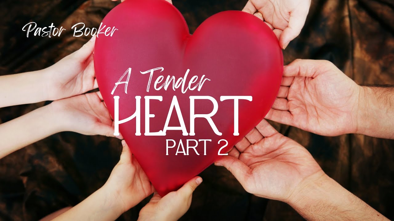 A Tender Heart - Part 2 (6/19/2024 PM) - YouTube