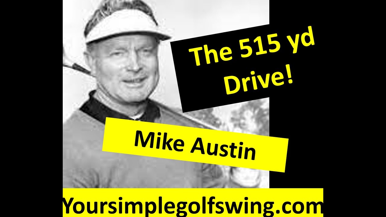 Driver Distance 515 yards by Mike Austin - YouTube