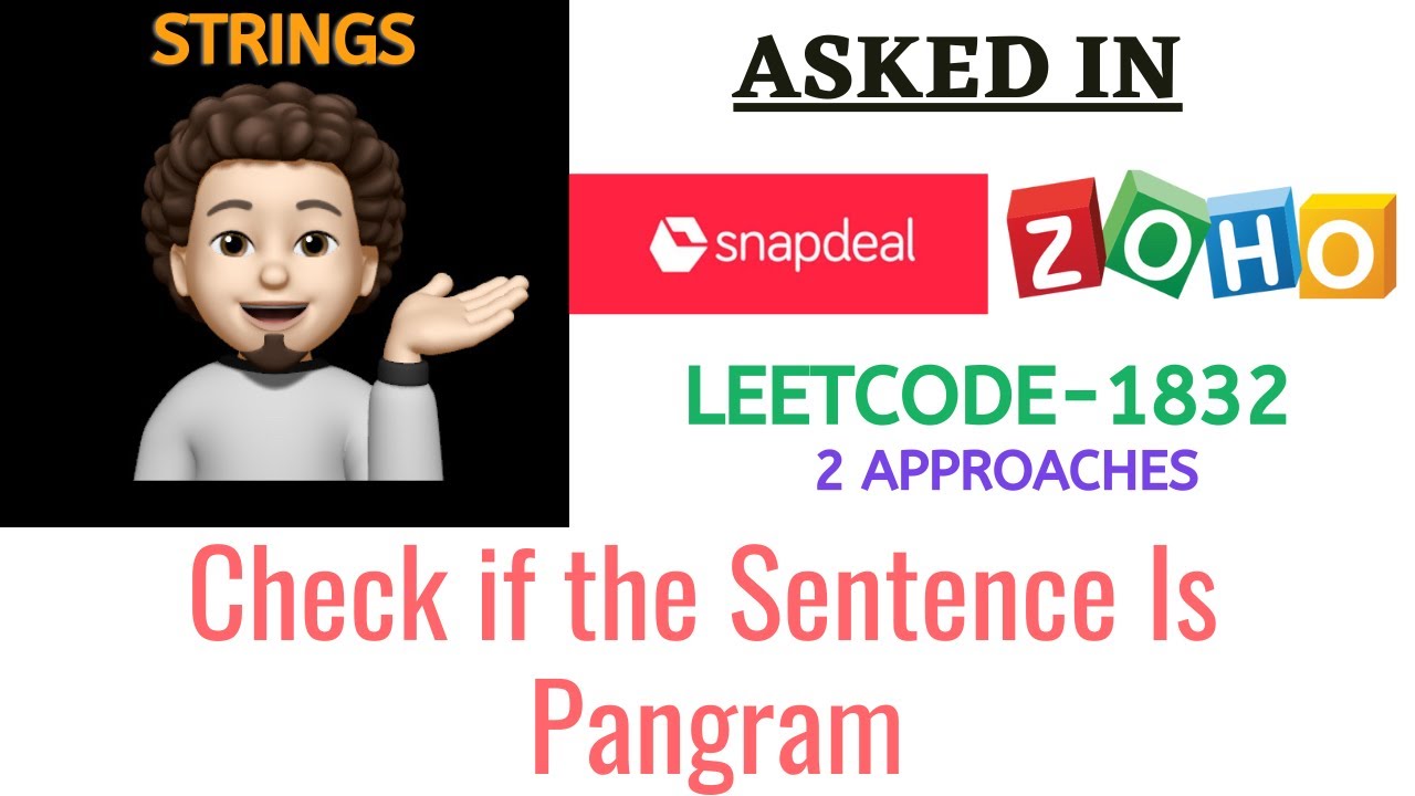 Check If The Sentence Is Pangram 2 Approaches Snapdeal Leetcode 1832 Youtube