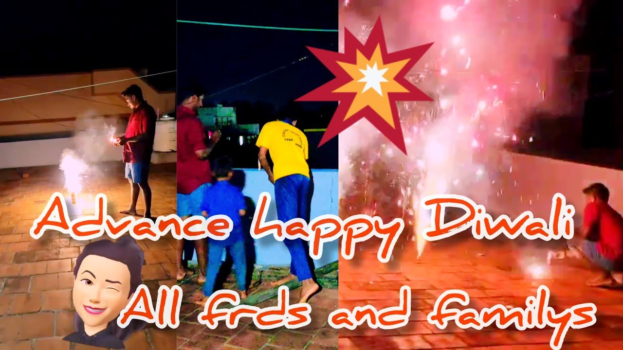 🙏🙏Advance happy Diwali all friends and family 🙏🙏 safe and happy Diwali ...