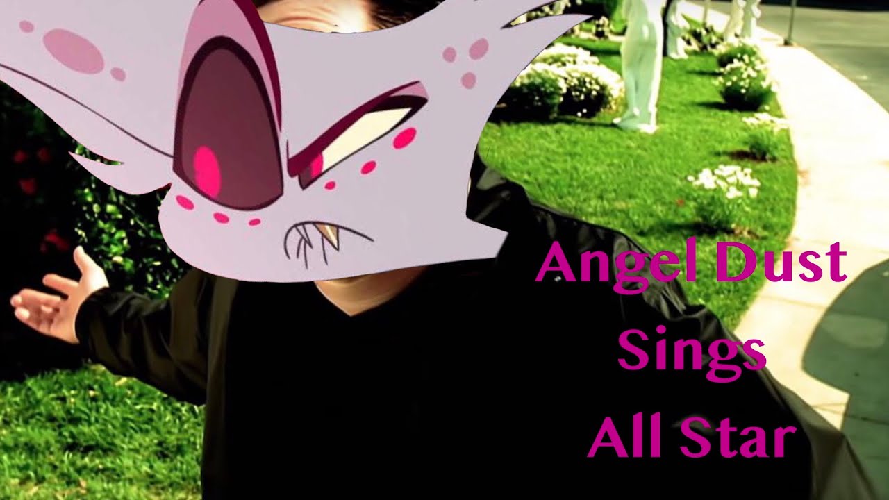 Angel Dust Sings All Star (Hazbin Hotel) - YouTube