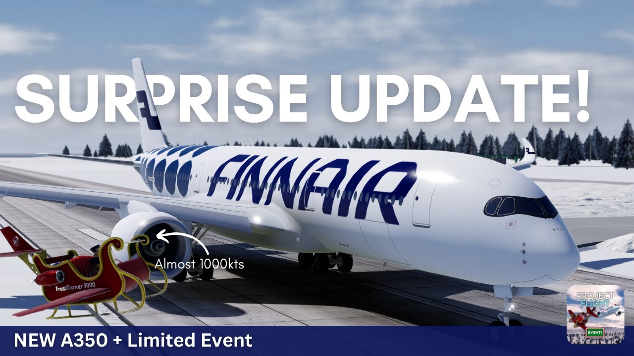 Project Flight Surprise Update | New A350 |New Limited Event - YouTube