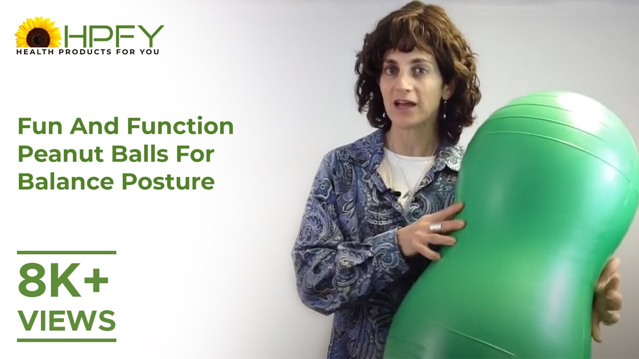 Fun And Function Peanut Balls For Balance Posture - YouTube