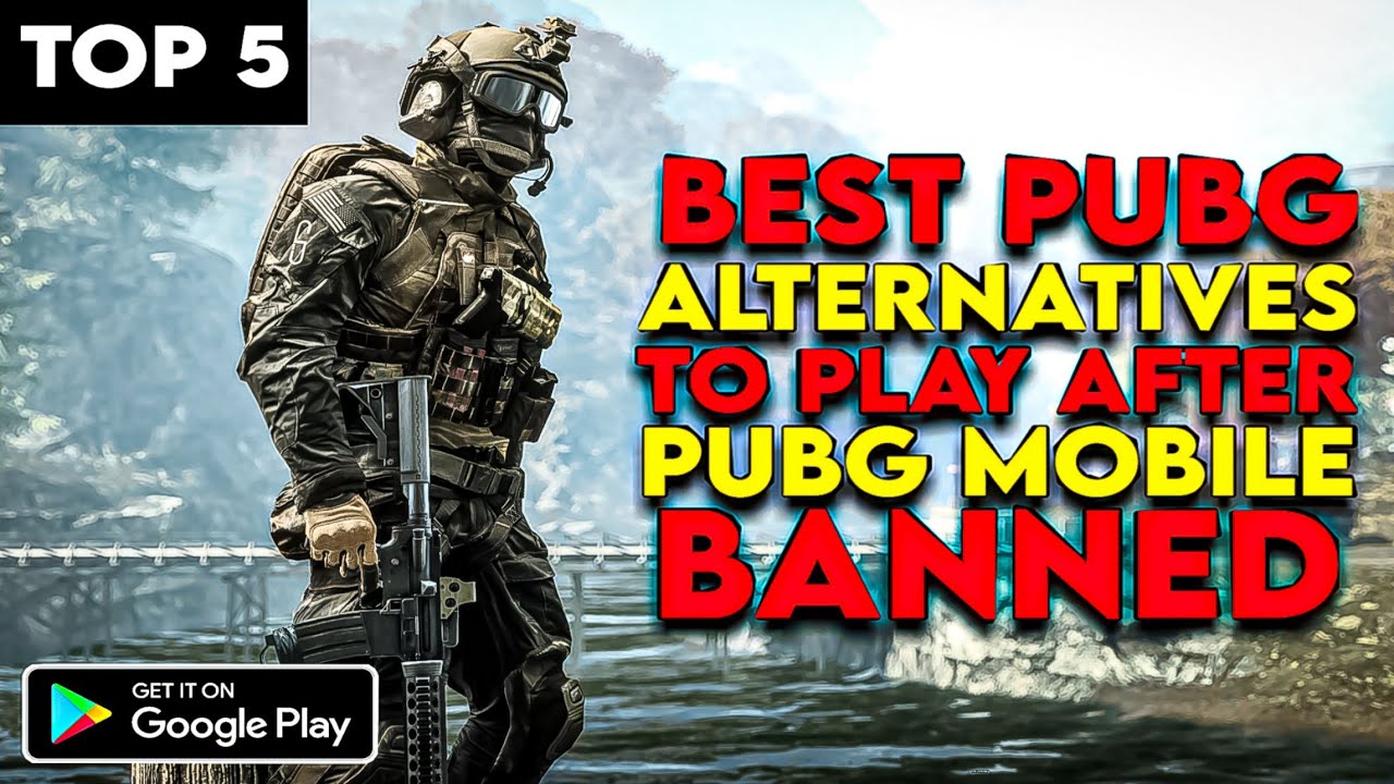 BEST PUBG ALTERNATIVES TO PLAY AFTER PUBG MOBILE BANNED | GAMES LIKE ...