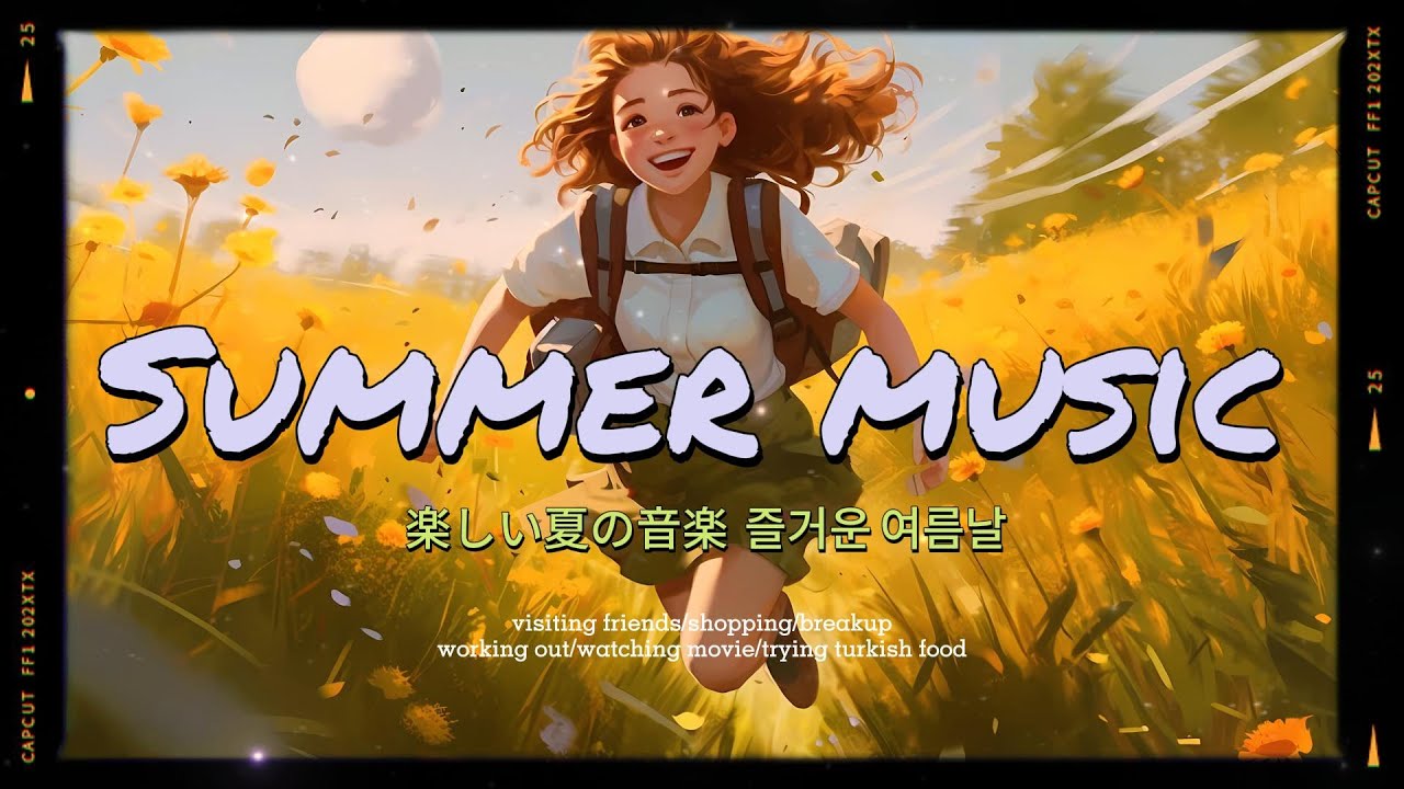 [Playlist]Summer music🏝️楽しい夏の音楽 I 즐거운 여름날 I - YouTube