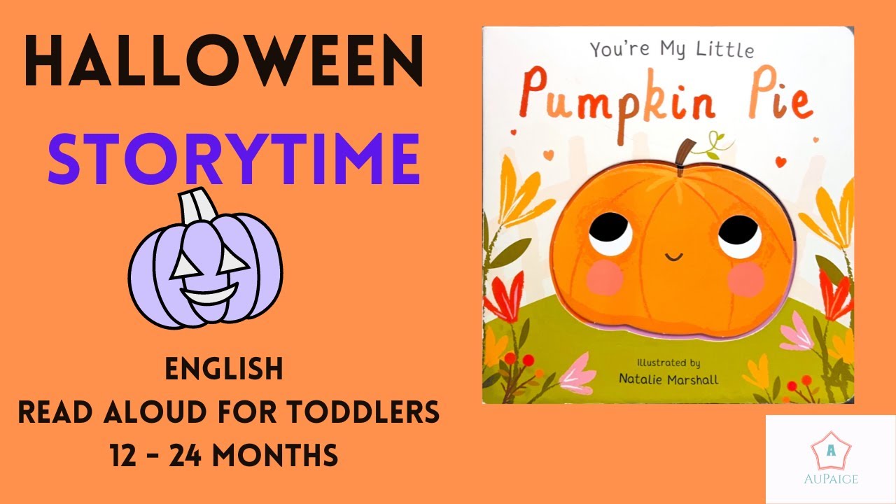 Halloween Storytime | English Only| You're my Little Pumpkin Pie - YouTube