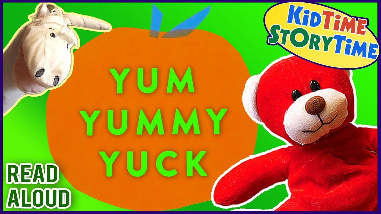 YUM YUMMY YUCK ~ Toddler Books Read Aloud - YouTube