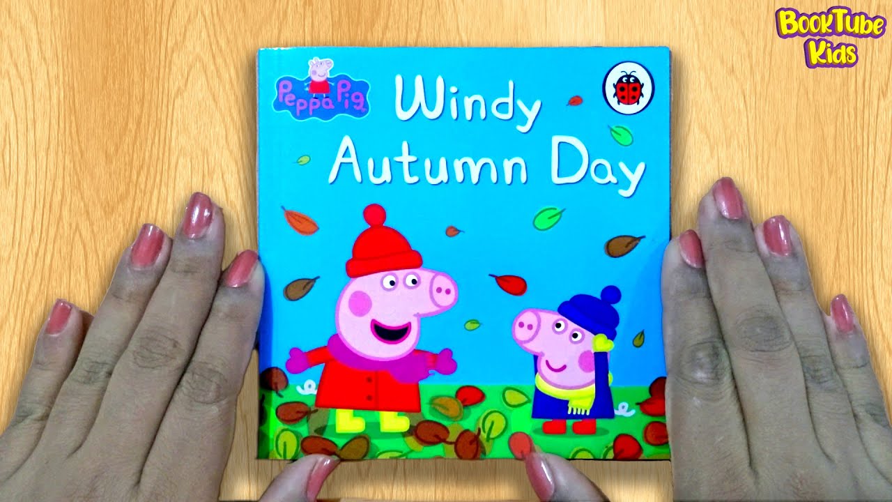 🐷PEPPA PIG : WINDY AUTUMN DAY | Kids Books Read Aloud - YouTube
