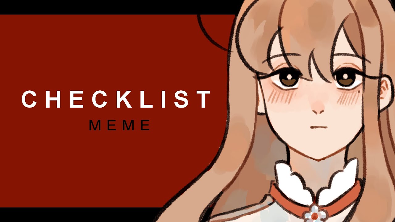 OC Checklist Meme [Re-upload] - YouTube