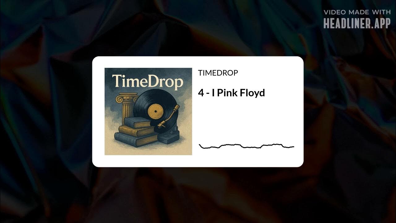 4 - I Pink Floyd "TIMEDROP" - YouTube