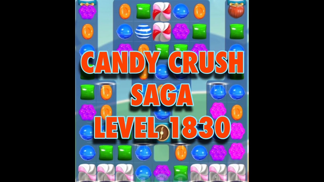 CANDY CRUSH SAGA LEVEL 1830 BY APPLESEED WITH NO BOOSTER. - YouTube
