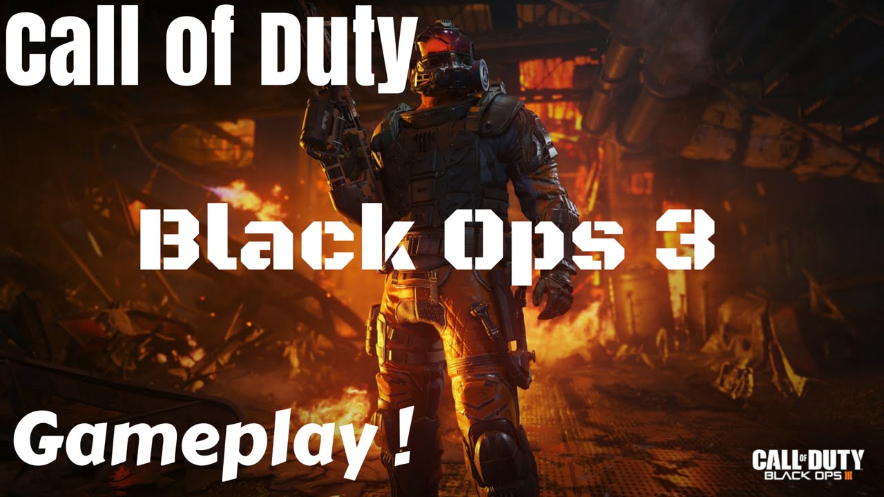 Call of duty black ops 3 gameplay | Call of duty black ops 3 | Gameplay ...