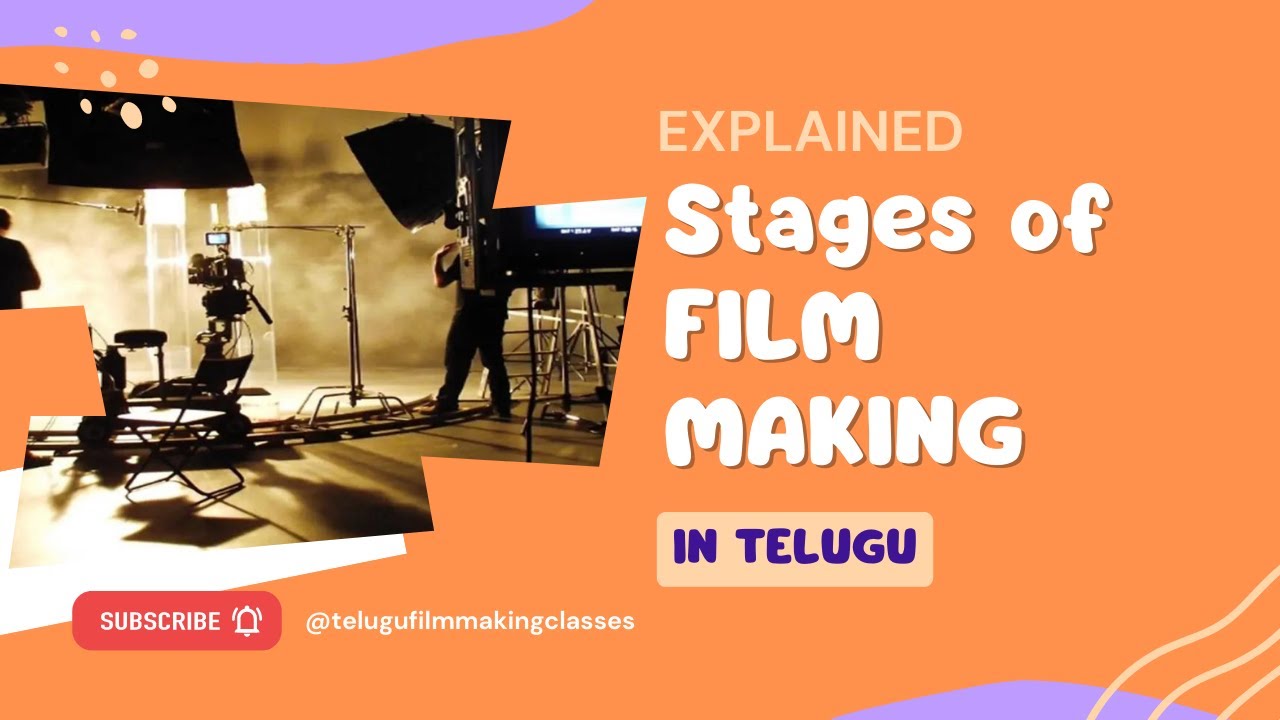 Stages of Film Making | Explained in Telugu | Telugu Film Making Classes - YouTube