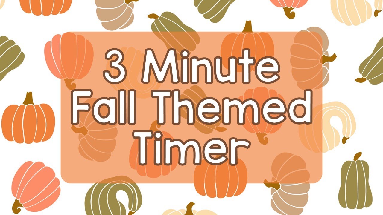 3 Minute Timer - Fall Pumpkins Theme - Calm Ending Chime Notification ...